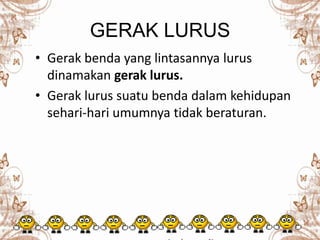 GERAK LURUS | PPTX