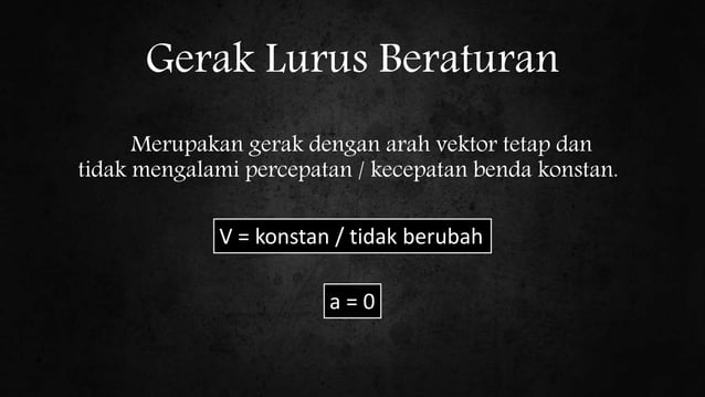 Gerak lurus beraturan | PPTX