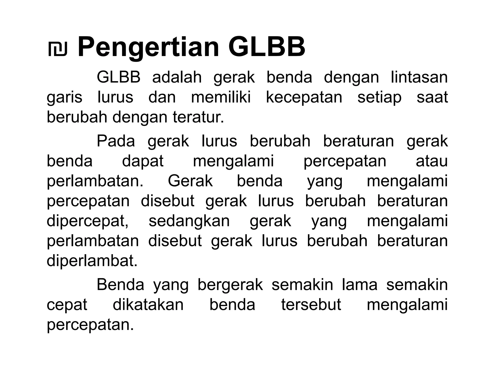 Gerak lurus berubah beraturan (glbb) | PPTX