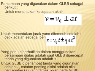 Gerak lurus dengan kecepatan konstan dan percepatan konstan | PPTX