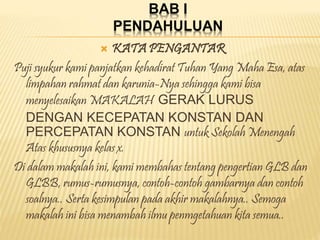 Gerak lurus dengan kecepatan konstan dan percepatan konstan | PPTX