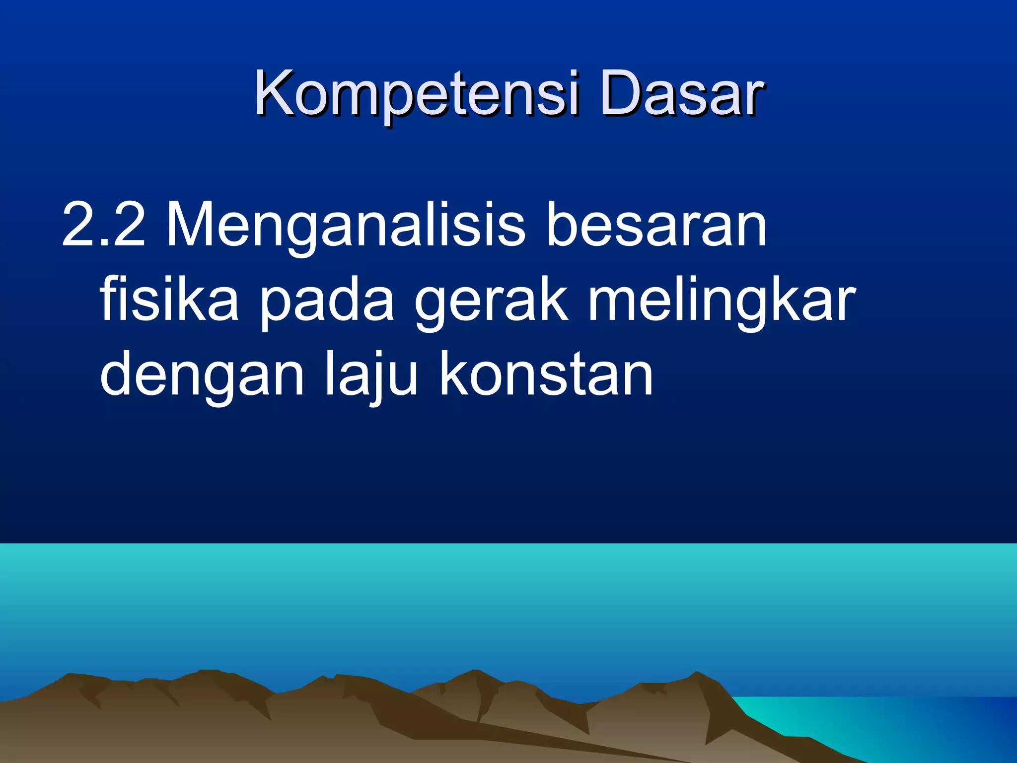 Gerak melingkar beraturan | PPT
