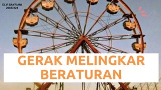 Gerak Melingkar beraturan.pptx