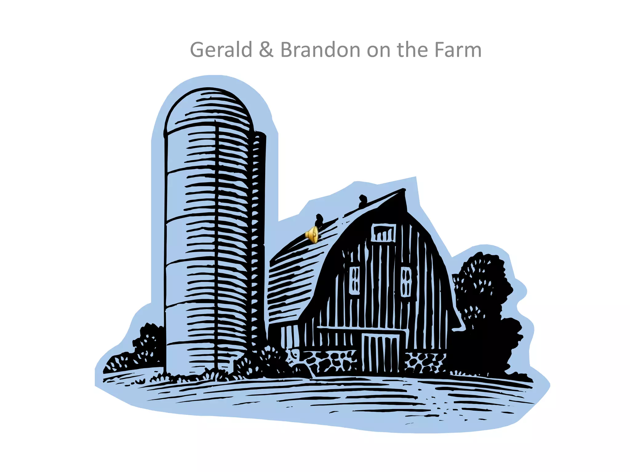 Gerald & brandon on the farm | PPSX