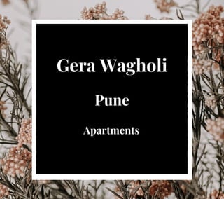 Gera Wagholi Pune | E-Brochure | PDF