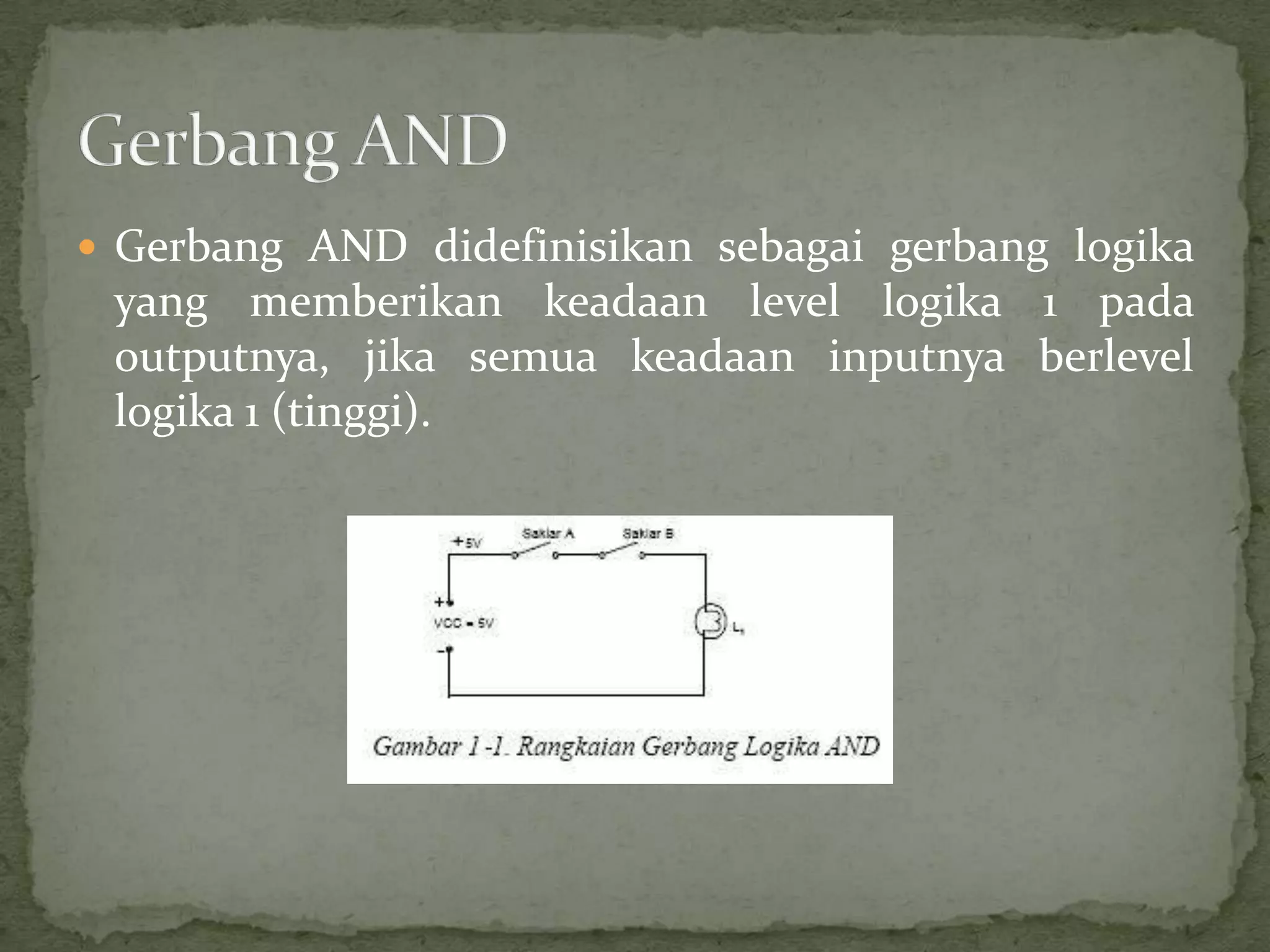 Gerbang gerbang dasar logika | PPTX