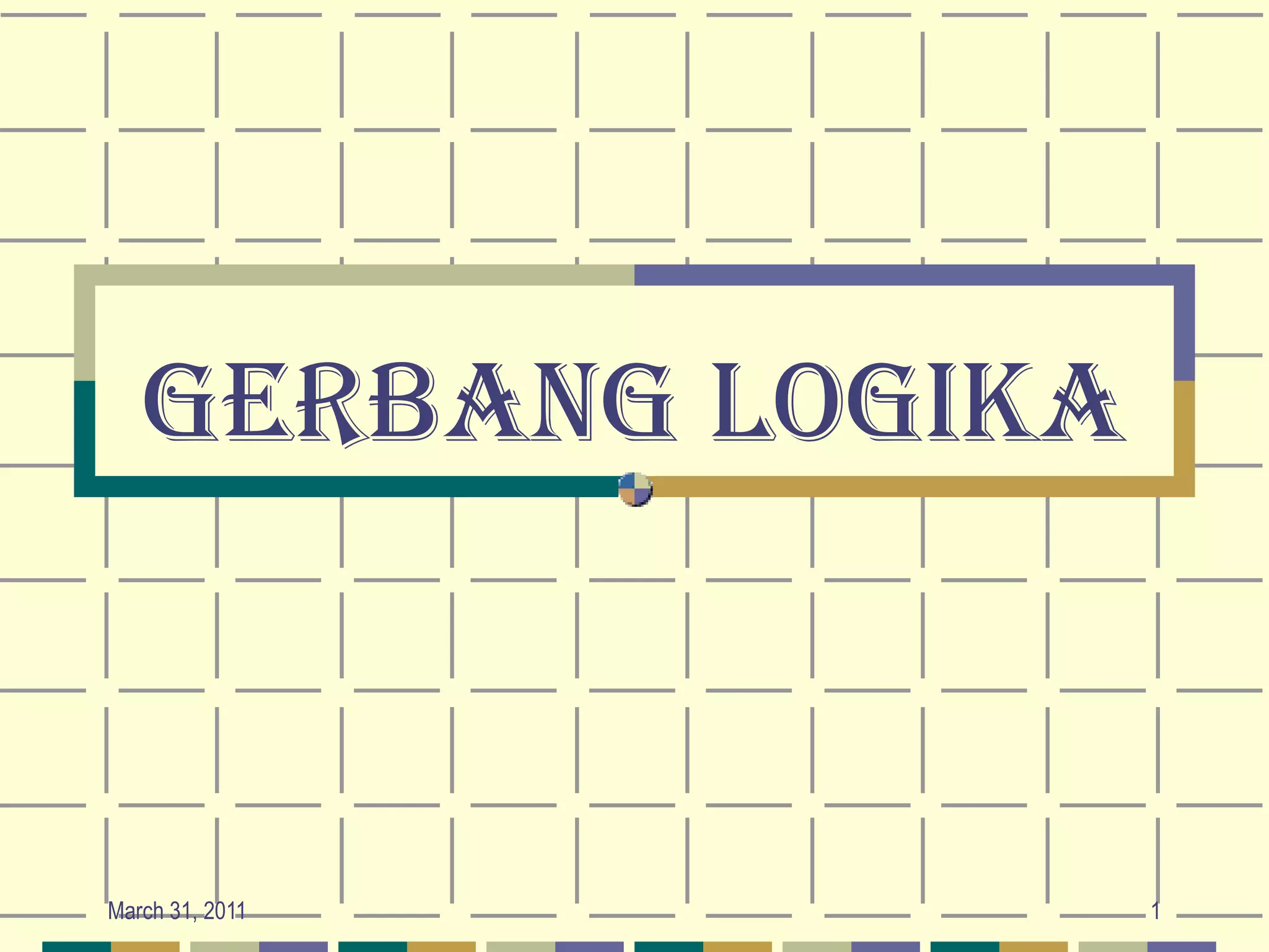 Gerbang logika | PPT