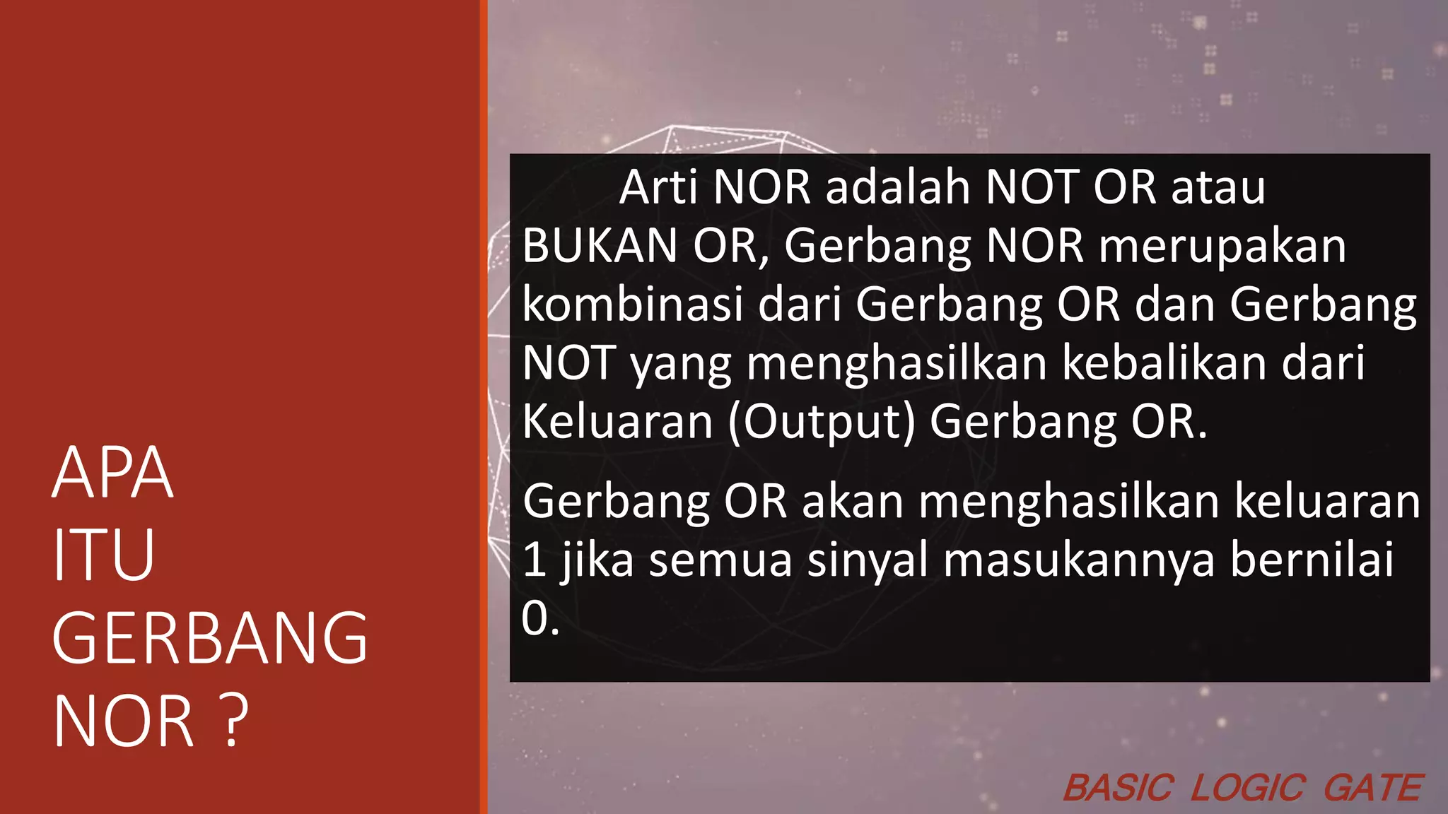 Gerbang logika dasar nand ,nor ,ex or ,ex - nor 1 | PPTX