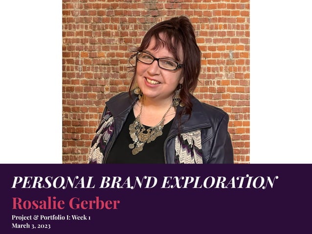 Personal Brand Exploration - Rosalie Gerber | PPT