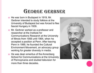 Gerbner - Mainstreaming Violence (part 1) | PPTX