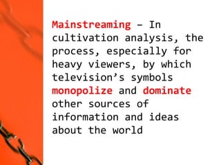 Gerbner - Mainstreaming Violence (part 2) | PPTX