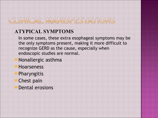 GASTROESOPHAGEAL REFLUX DISEASE | PPT