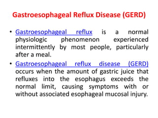 Gastro Esophageal Reflux Disease GER.pptx