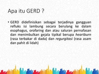 GERD gatroesofageal reflux disease (GERD) | PPTX