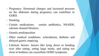 GASTRO ESOPHAGEAL REFLUX DISEASE(GERD).pptx