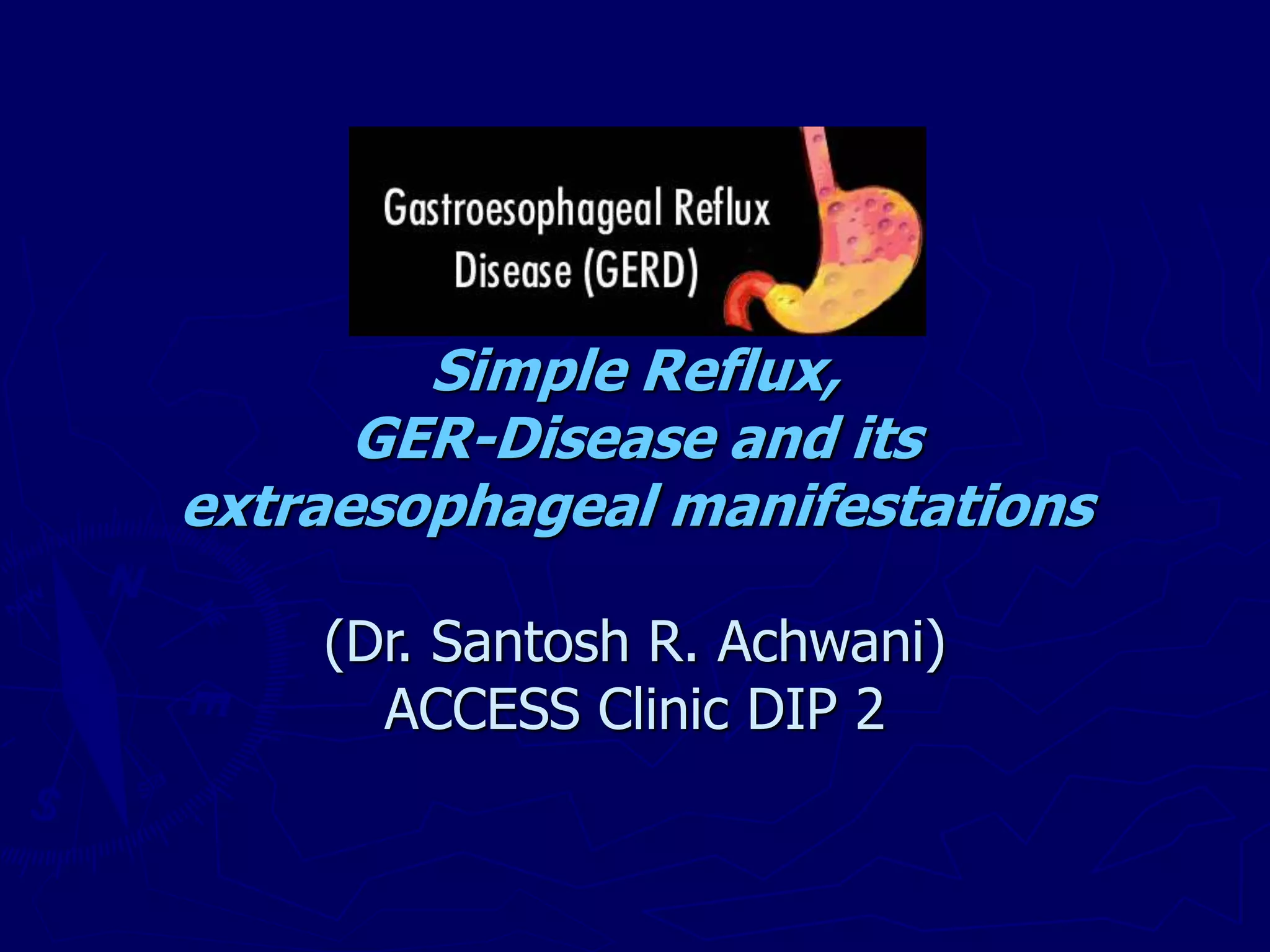 Gastro Esophageal Reflux Disease | PPT