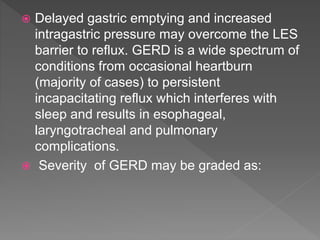 Gastroesophageal reflux disease | PPTX