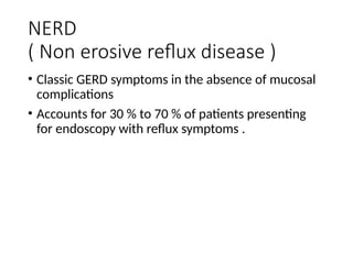 GERD-Gastroesophageal reflux disease .pptx