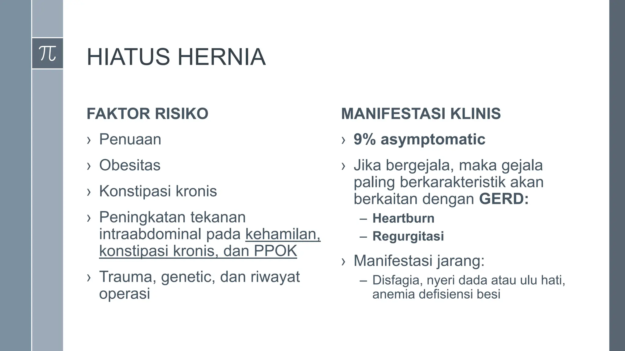 GERD, Perdarahan GI, Esophageal Atresia, Hernia Diafragma Kongenital ...
