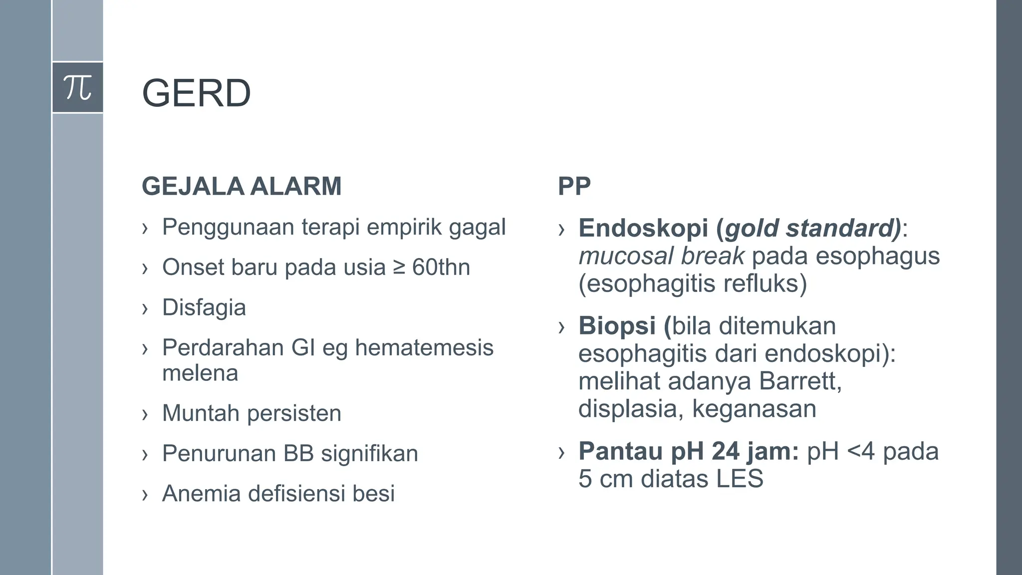 GERD, Perdarahan GI, Esophageal Atresia, Hernia Diafragma Kongenital, Ulkus Peptikum dan ...