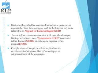 Gastro Esophageal Refulx Disease (GERD)presentation | PPTX