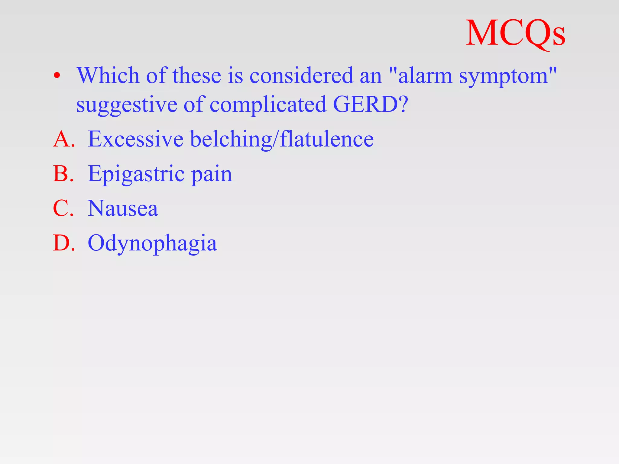 GERD Reflux Oesophagitis MCQ.pptx