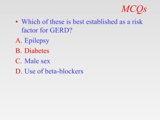 GERD Reflux Oesophagitis MCQ.pptx