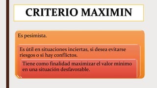 Teoria De Decisiones, Minimax o Savage, Maximin o Wald | PPTX