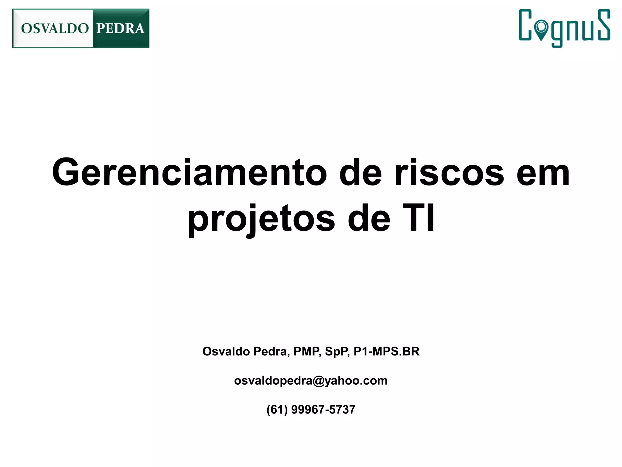 Gerenciamento de riscos em projetos de TI | PPT