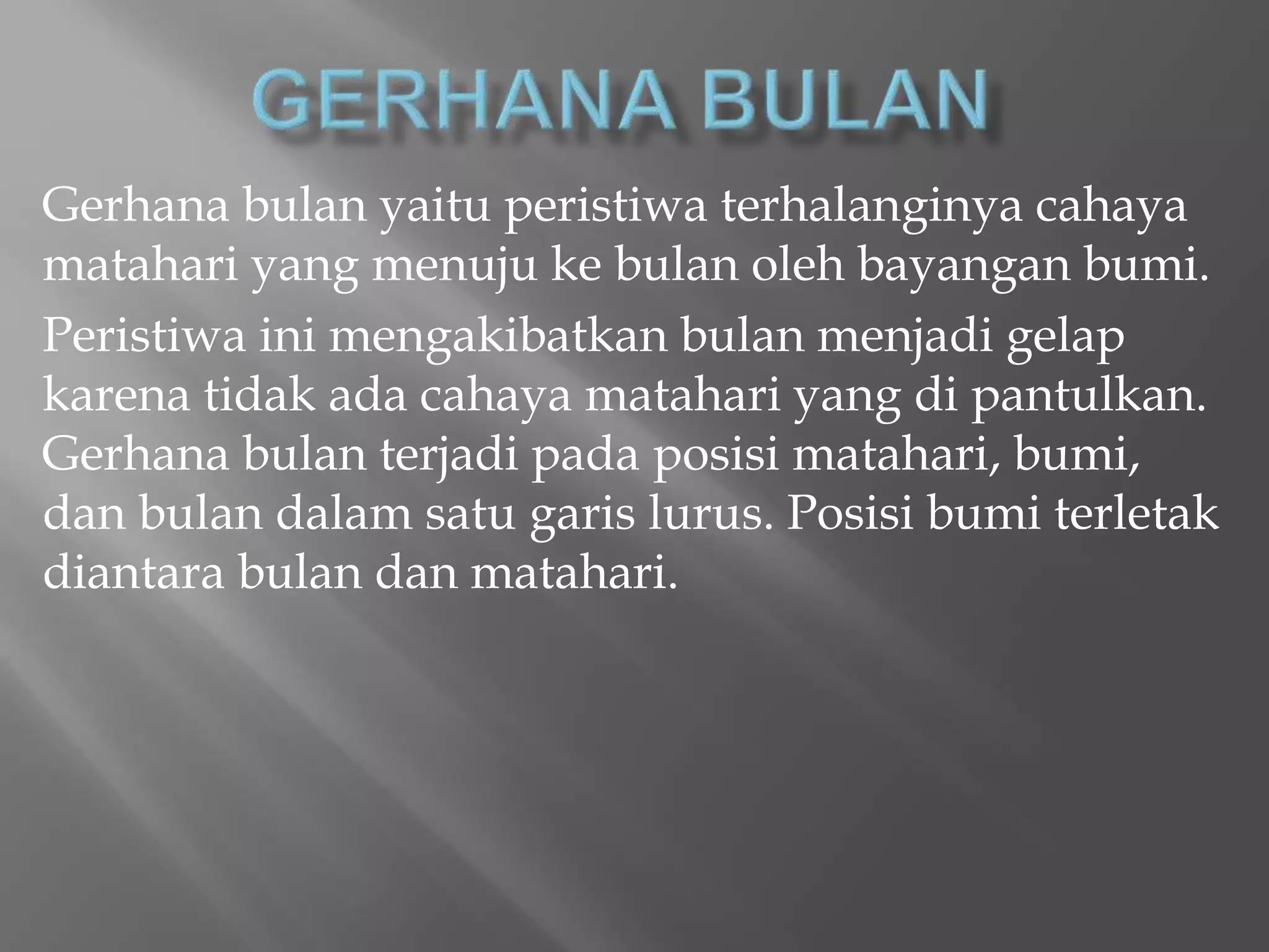 Gerhana bulan | PPTX