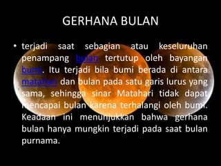 Gerhana bulan dan gerhana matahari | PPTX