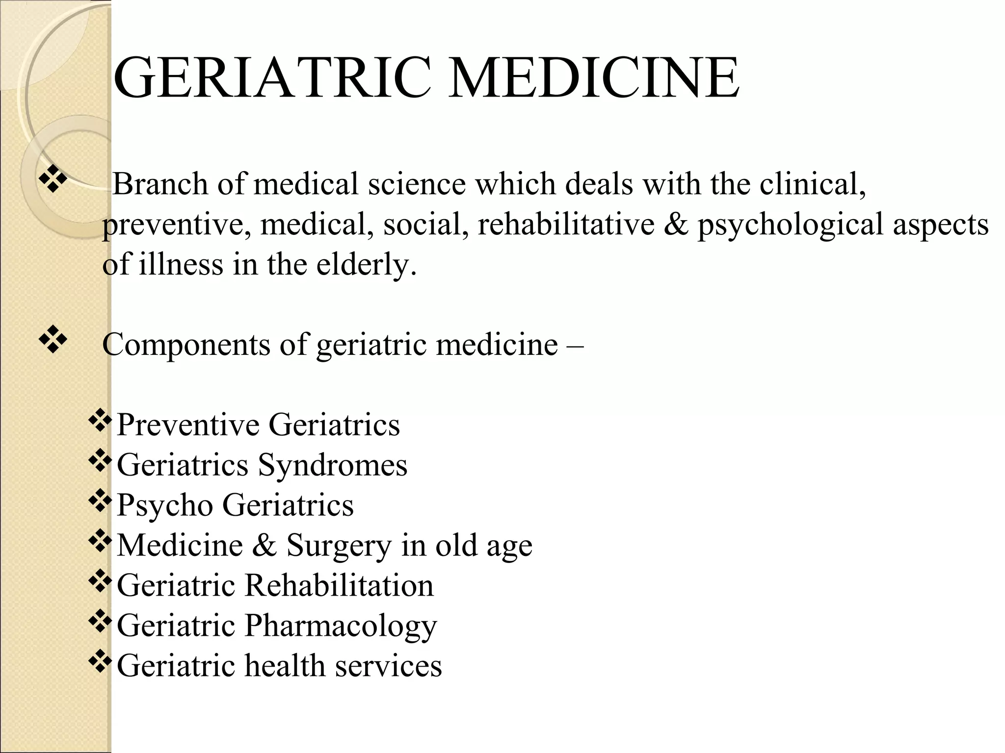 Geriatric health with their problem and control | PPT