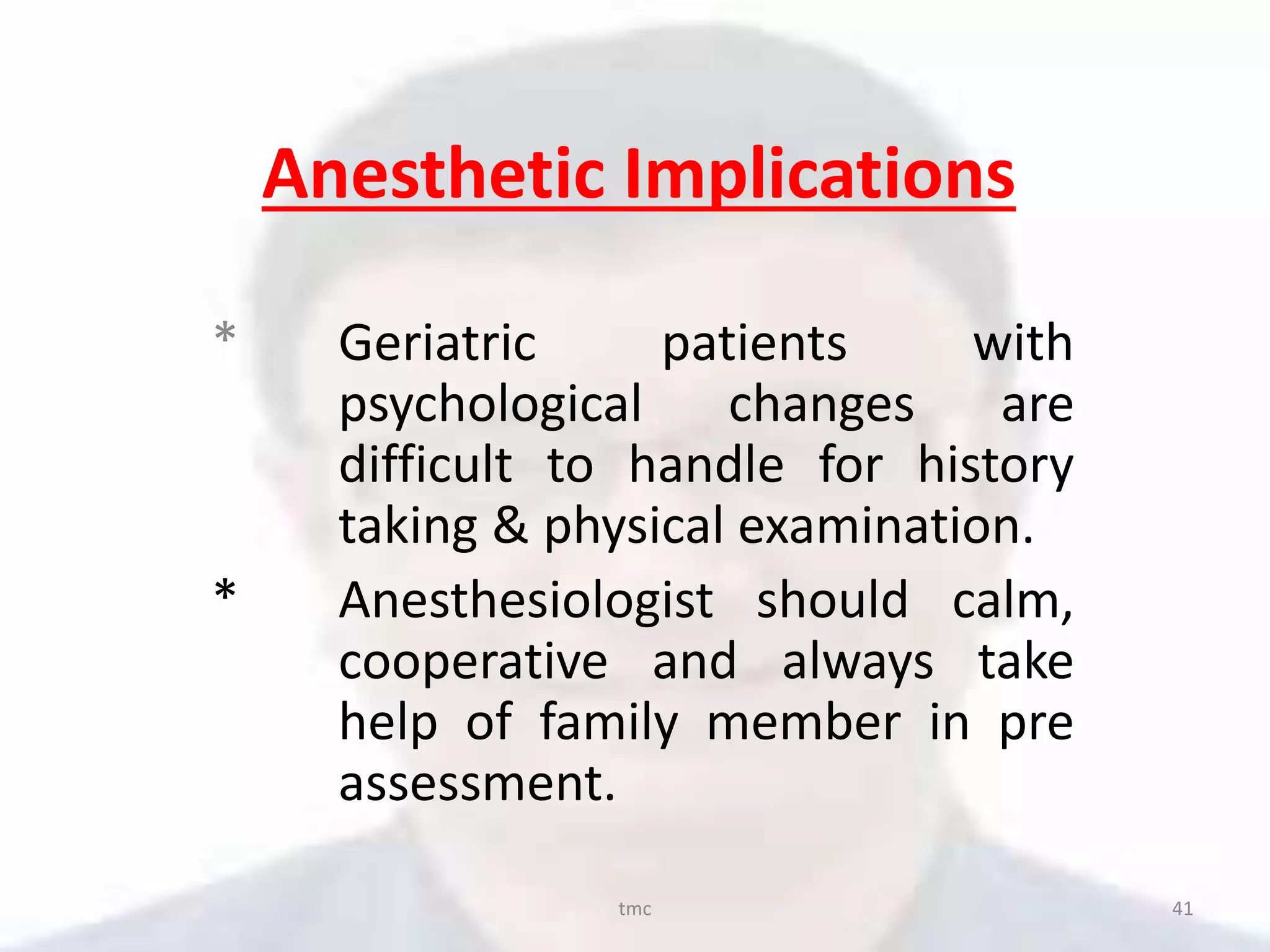 Anesthetic management of Geriatric patients | PPTX