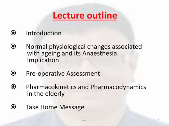 Anesthetic management of Geriatric patients | PPTX