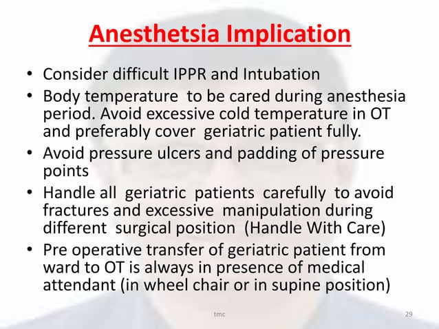 Anesthetic management of Geriatric patients | PPTX