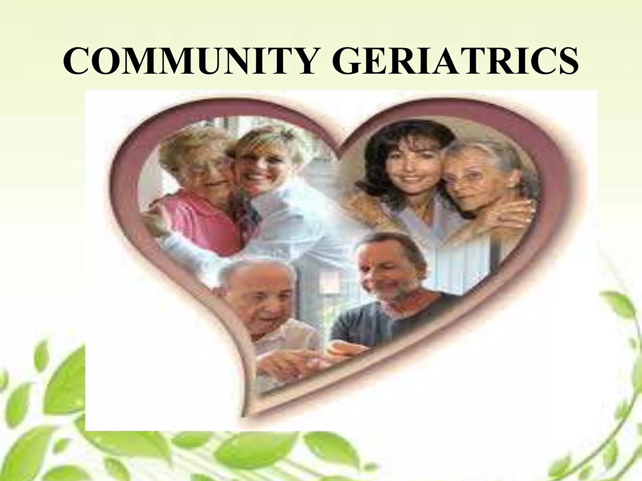 Geriatric care | PPTX