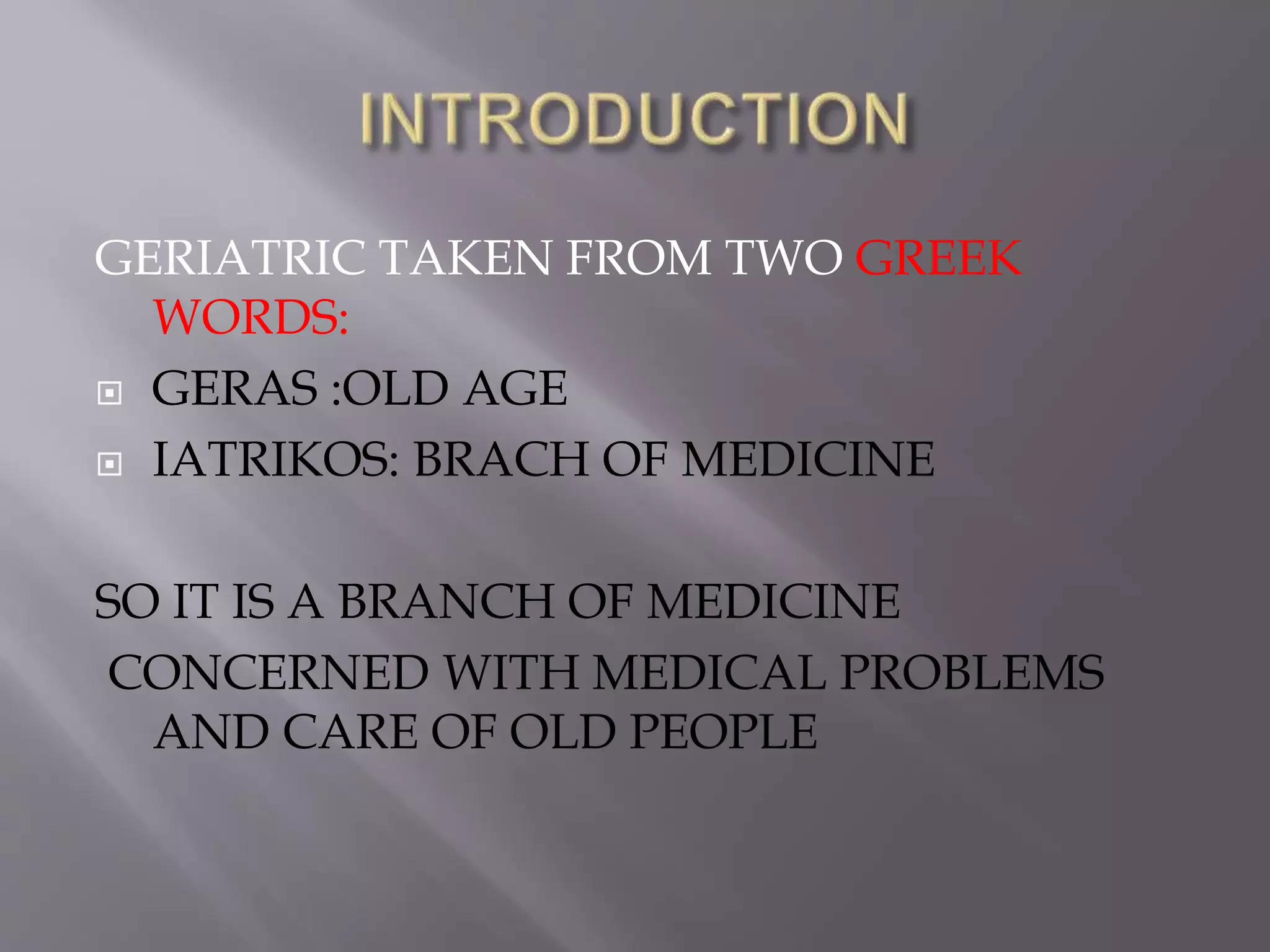 Geriatric care | PPTX