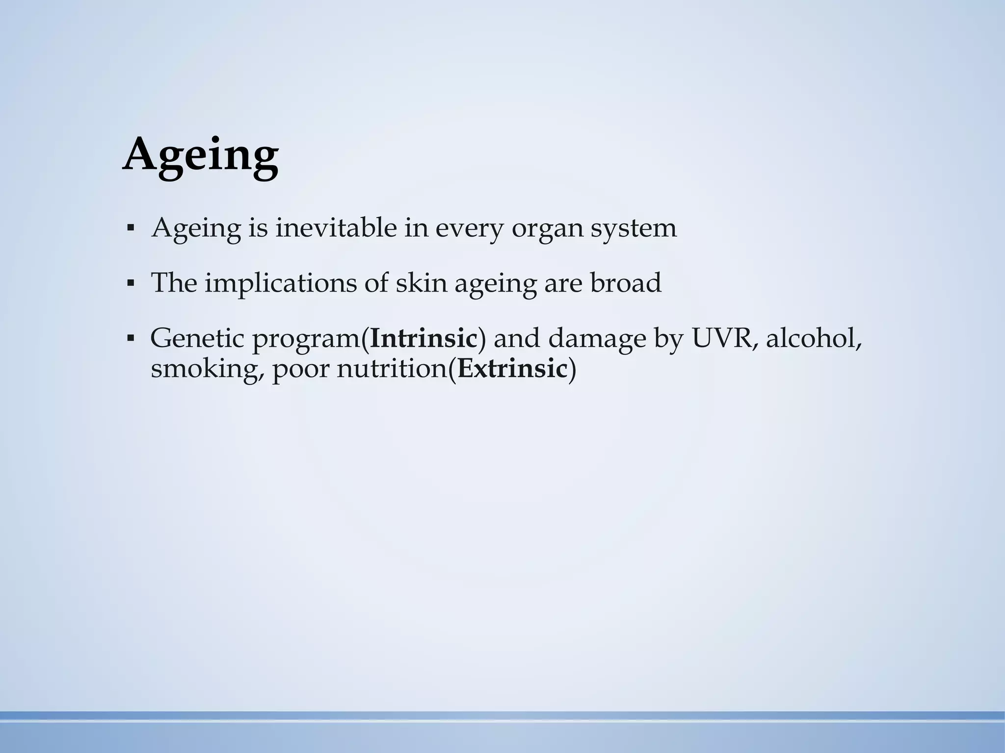 Ageing and Geriatric dermatoses | PPTX