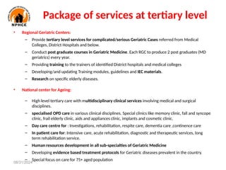 Geriatric health .pptx old age health assessment and needs | PPT