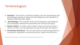 GERIATRICHEALTHPROBLEMS and treatment .pptx