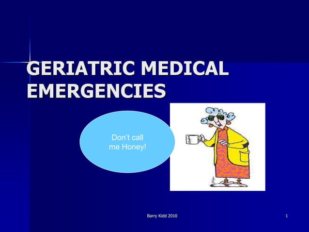 Geriatric medical emergencies | PPT
