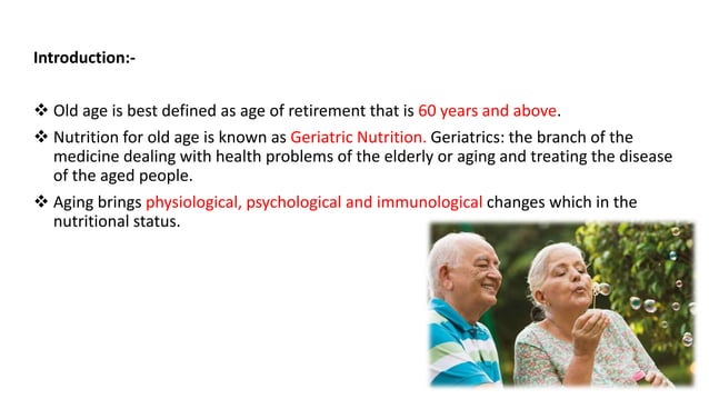 Geriatric nutrition for old age people.pptx | Food & Drink
