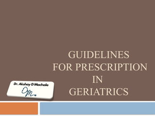 Geriatric Patient: Guidelines for Prescription | PPTX