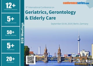 9th International Conference on Geriatrics, Gerontology & Elderly Care ...