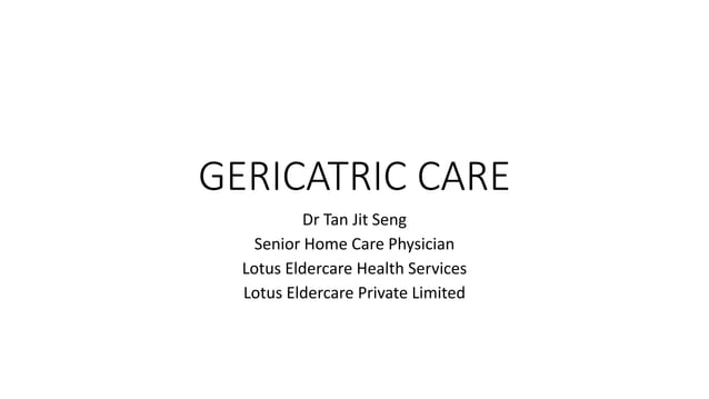 Geriatrics care | PPTX