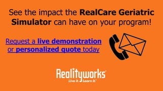 The RealCare™ Geriatric Simulator | PDF