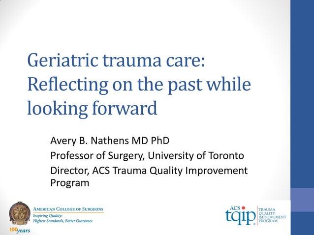 Geriatric Trauma Care: Reflecting on the Past While Looking Forward (Dr ...