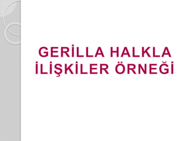 Gerilla örneği mihriban | PPT