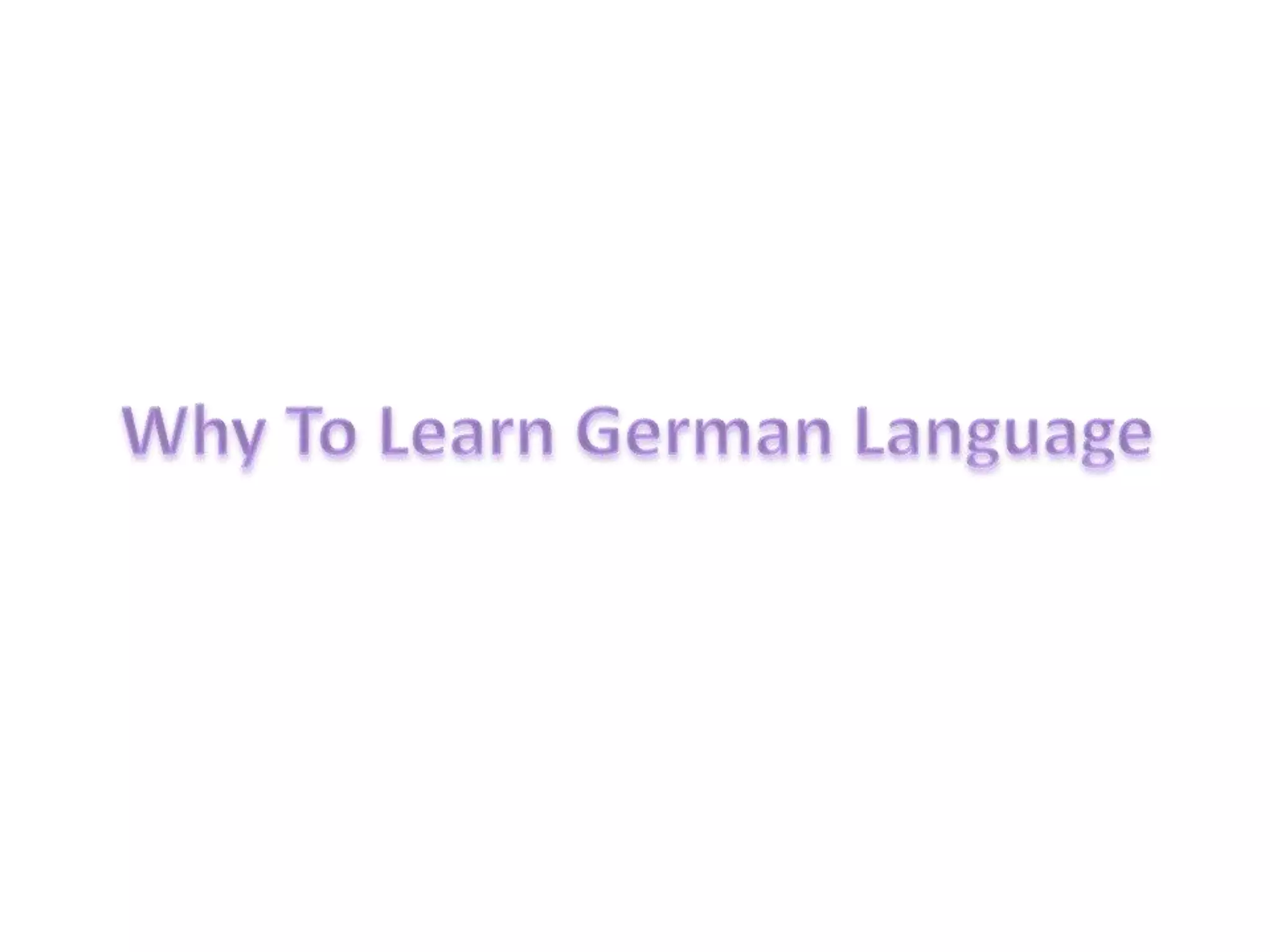 Importance of learning German | PPTX