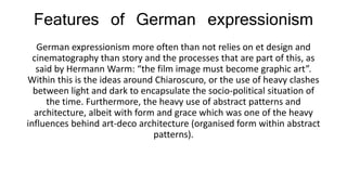 German expressionism and the portrayal of heroes in film noir | PPTX